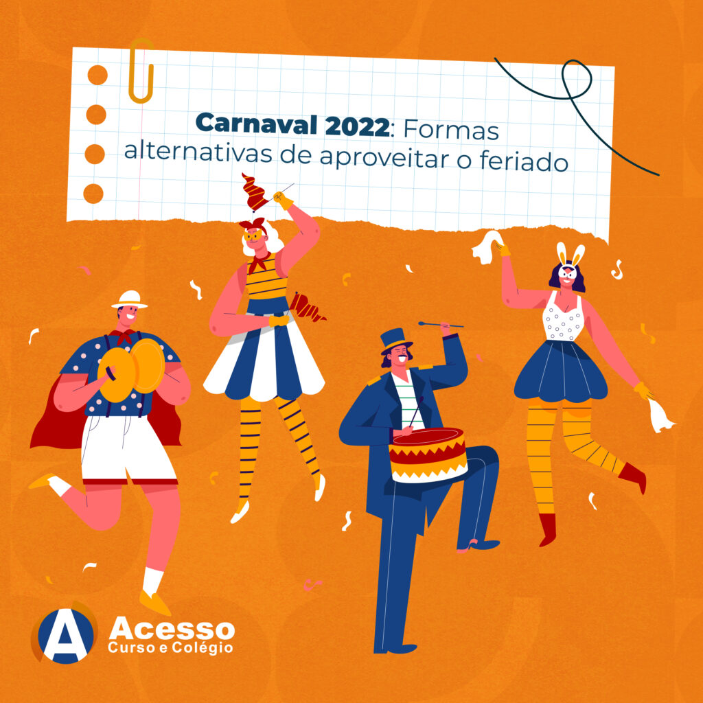 Carnaval 2022: Formas alternativas de aproveitar o feriado - Curso e ...