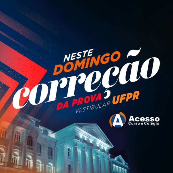 Correção da prova do Vestibular da UFPR 2023 - Curso e Colégio Acesso